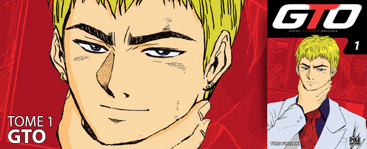 Avis manga : GTO, édition 20 ans (tome 1 et tome 2)a