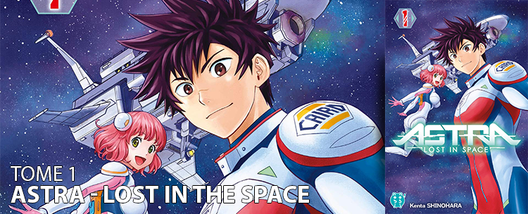 Avis manga : Astra - Lost in the space (Tome 1)