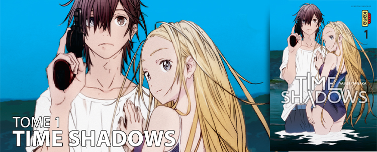 Avis manga : Time Shadows (Tome 1)