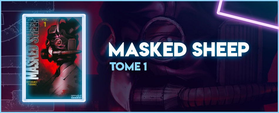 Avis manga : Masked Sheep - tome 1 - Manga