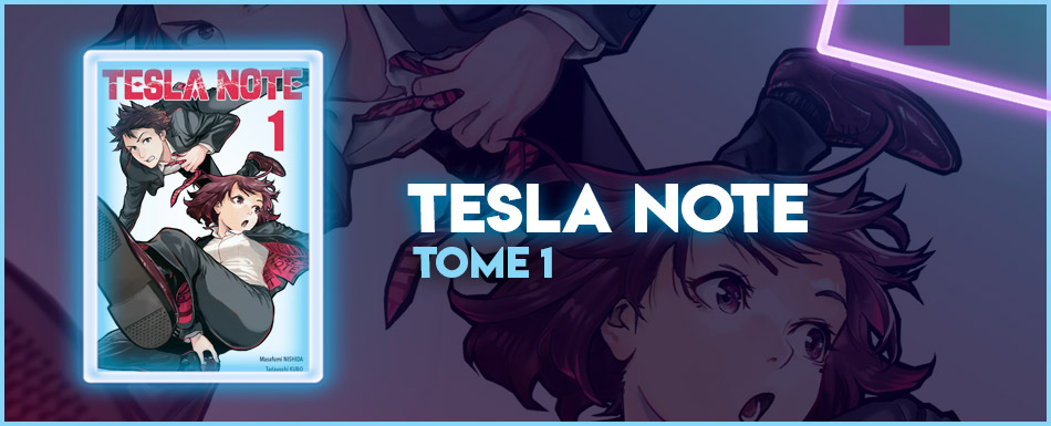 Avis manga : Tesla Note - Tome 1 - Manga