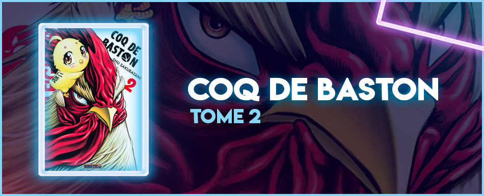Avis manga : Coq de baston - tome 2 - Manga