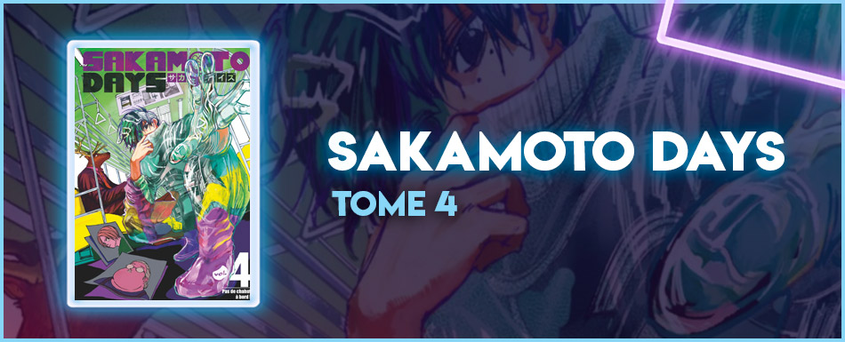 Sakamoto Days tome 4 : avis manga - Manga