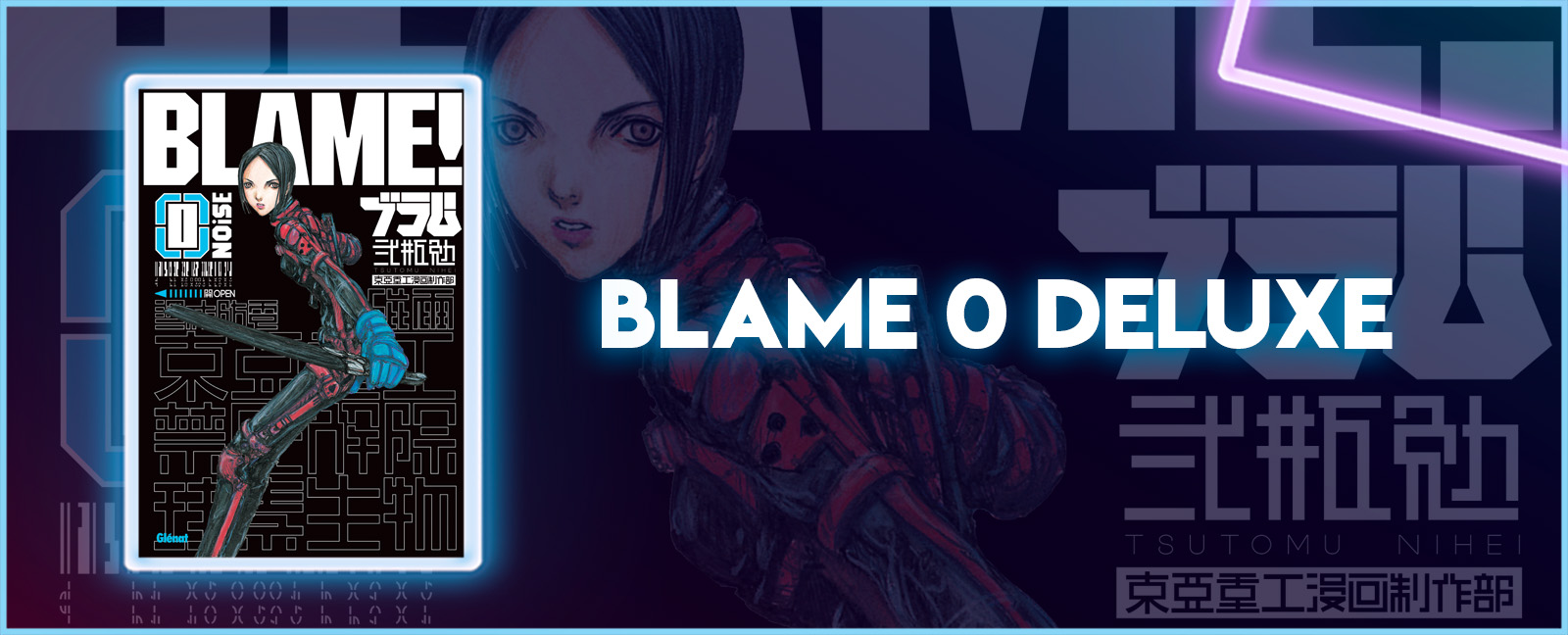 Avis manga : Blame 0 Deluxe (Noise) - Manga