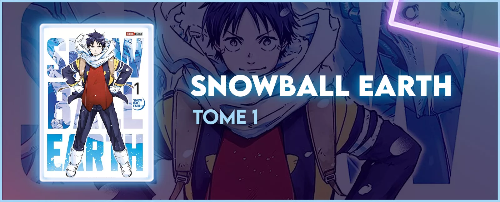 Avis manga : Snowball Earth - tome 1 - Manga