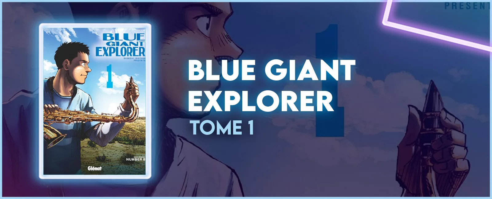 Avis manga : Blue Giant Explorer - tome 1 - Manga