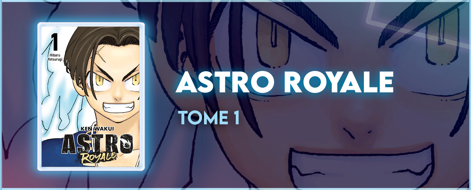 Avis manga : Astro royale tome 1.Yakuzas & Super-pouvoirs